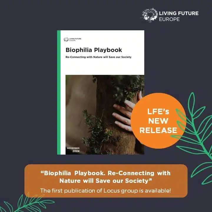 Biophilia Playbook. Re-Connecting with Nature will Save our Society ...